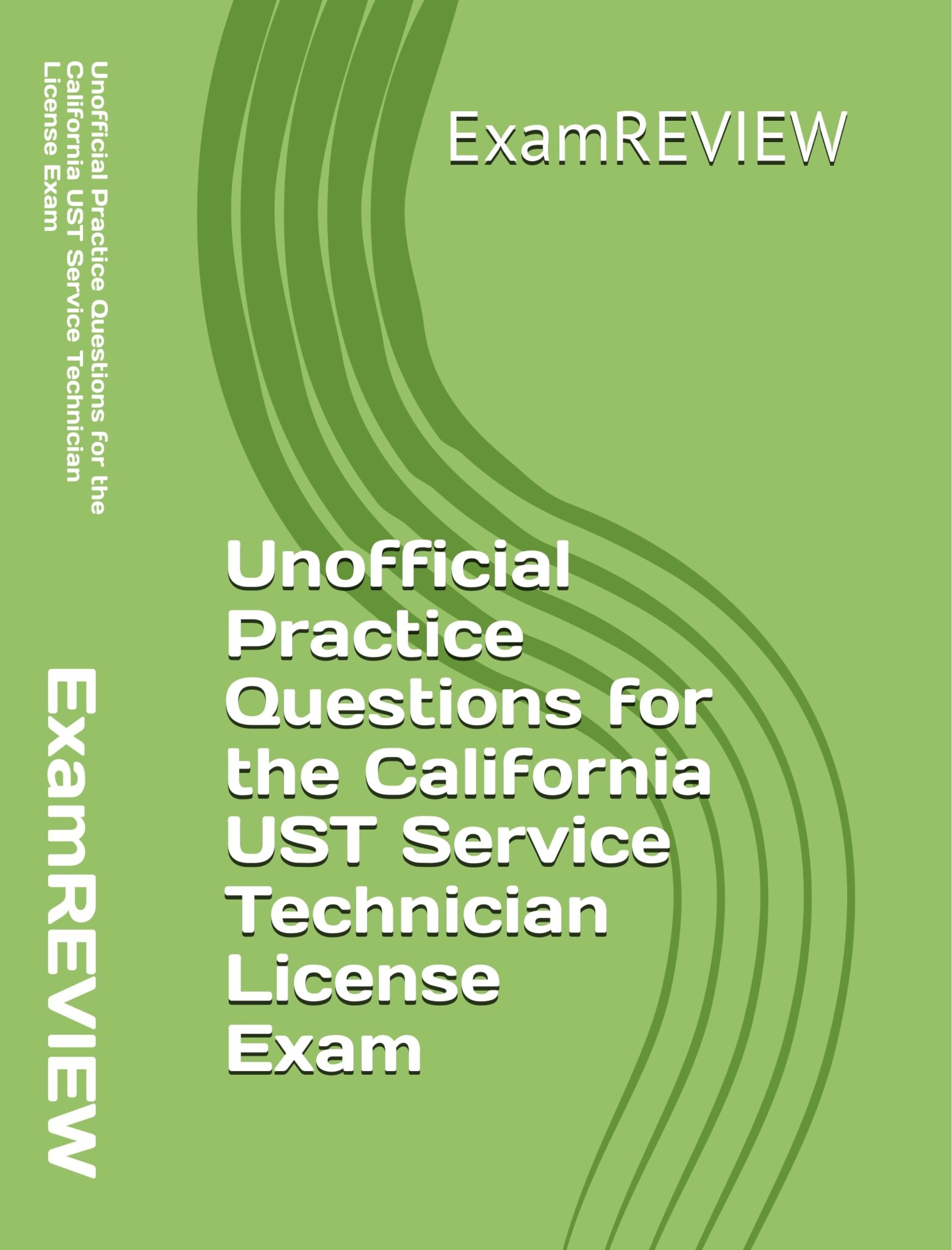 Unofficial Practice Questions for the California UST Service Technician ...