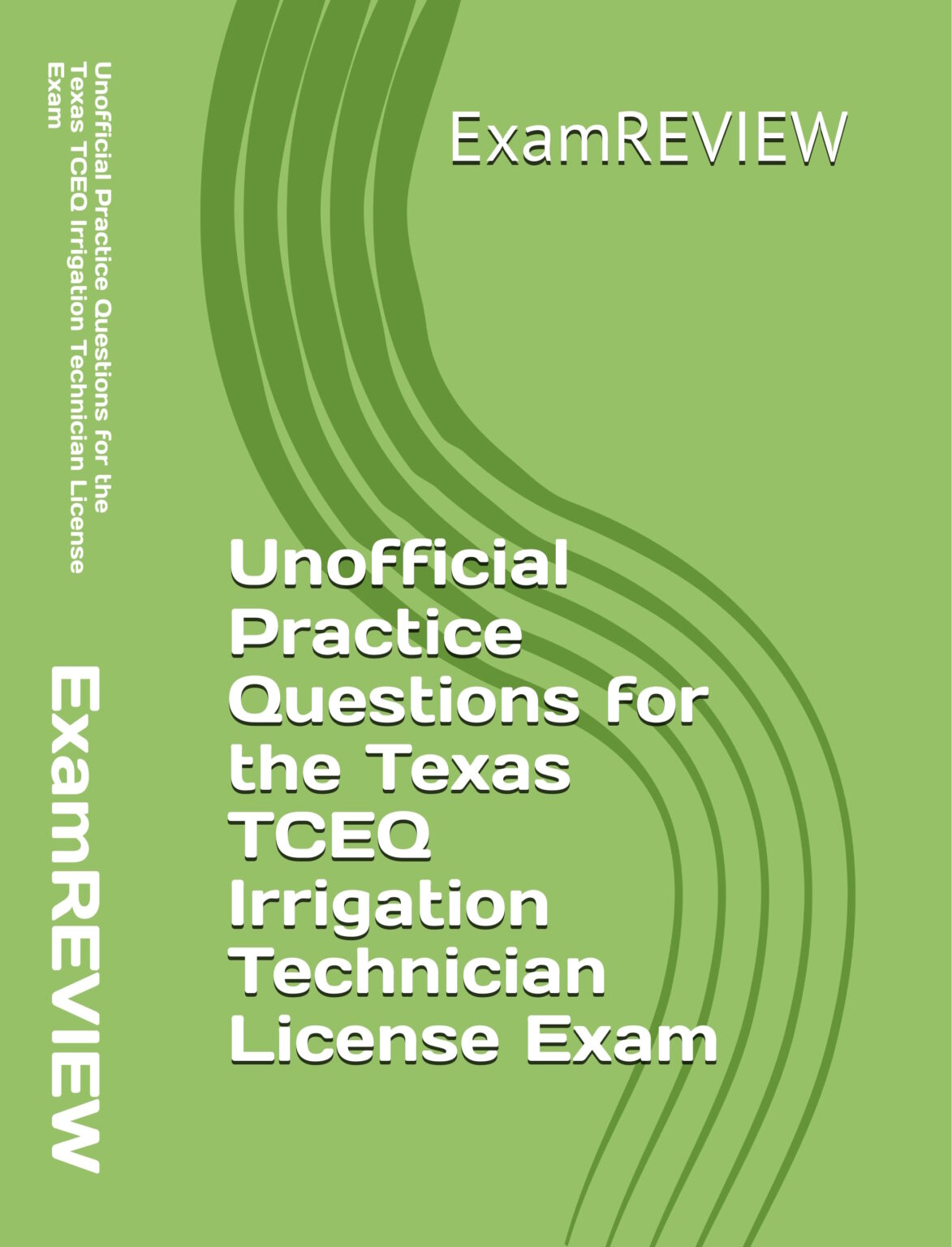 Unofficial Practice Questions for the Texas TCEQ Irrigation Technician ...