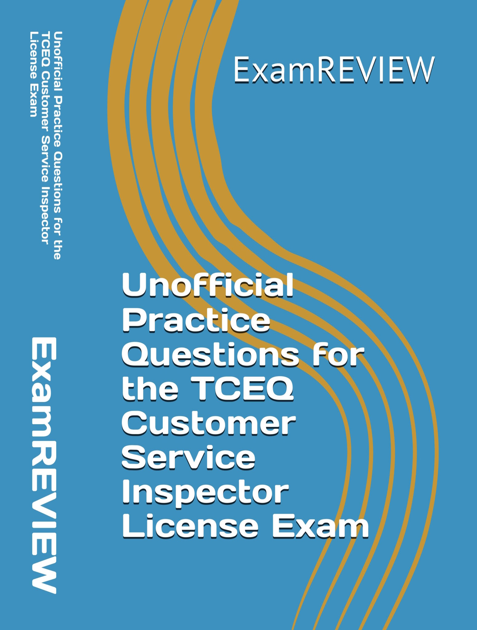 Unofficial Practice Questions for the TCEQ Customer Service Inspector ...